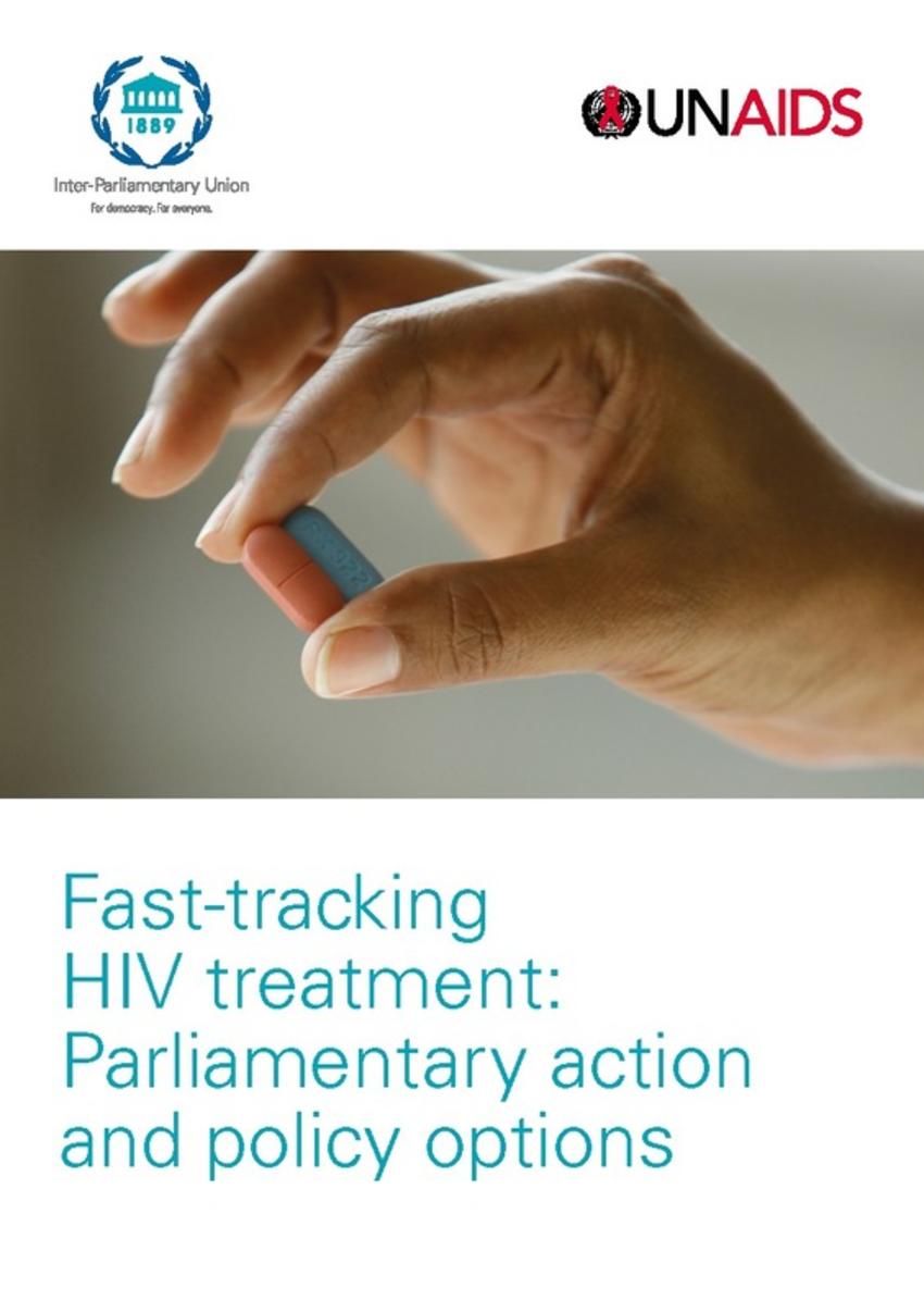Fast-tracking HIV treatment: Parliamentary action and policy options ...