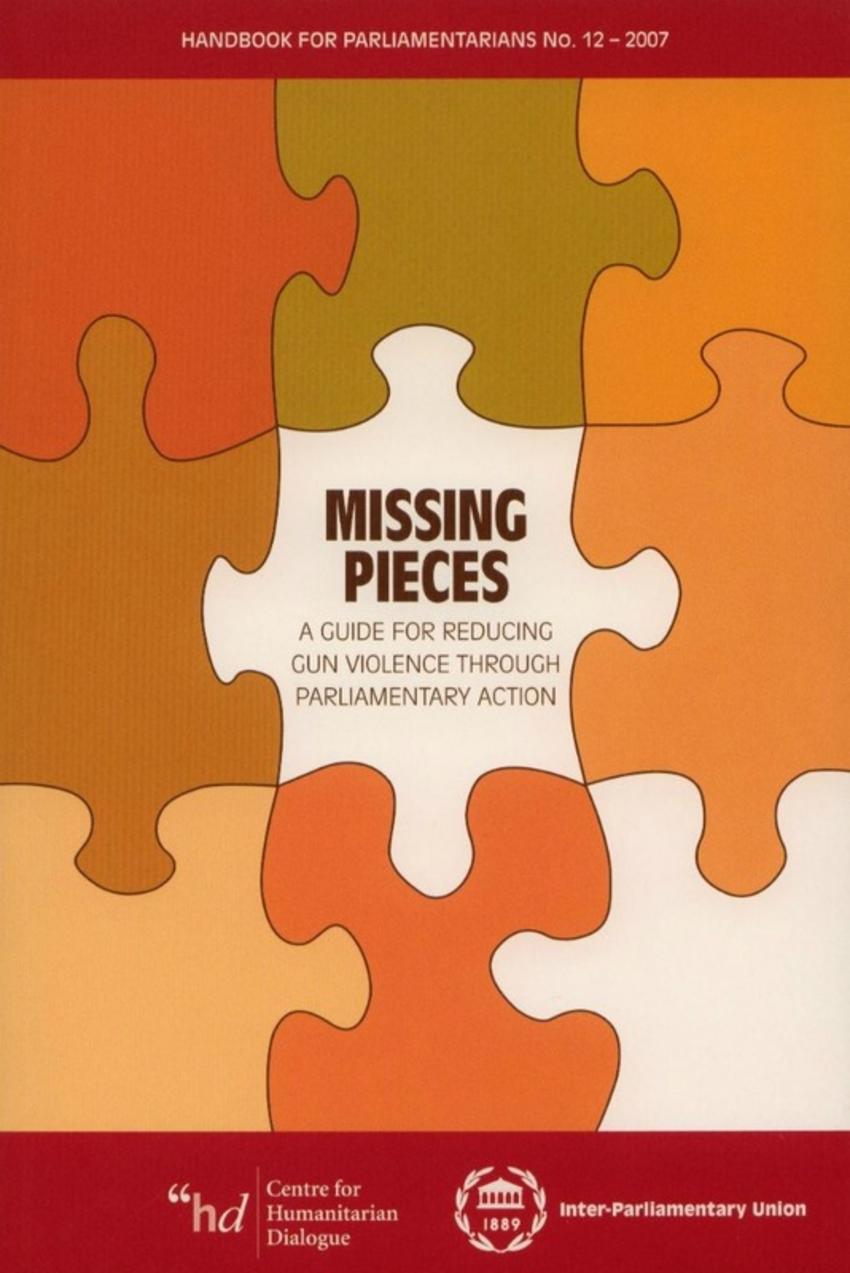 Missing pieces: A guide for reducing gun violence through parliamentary ...
