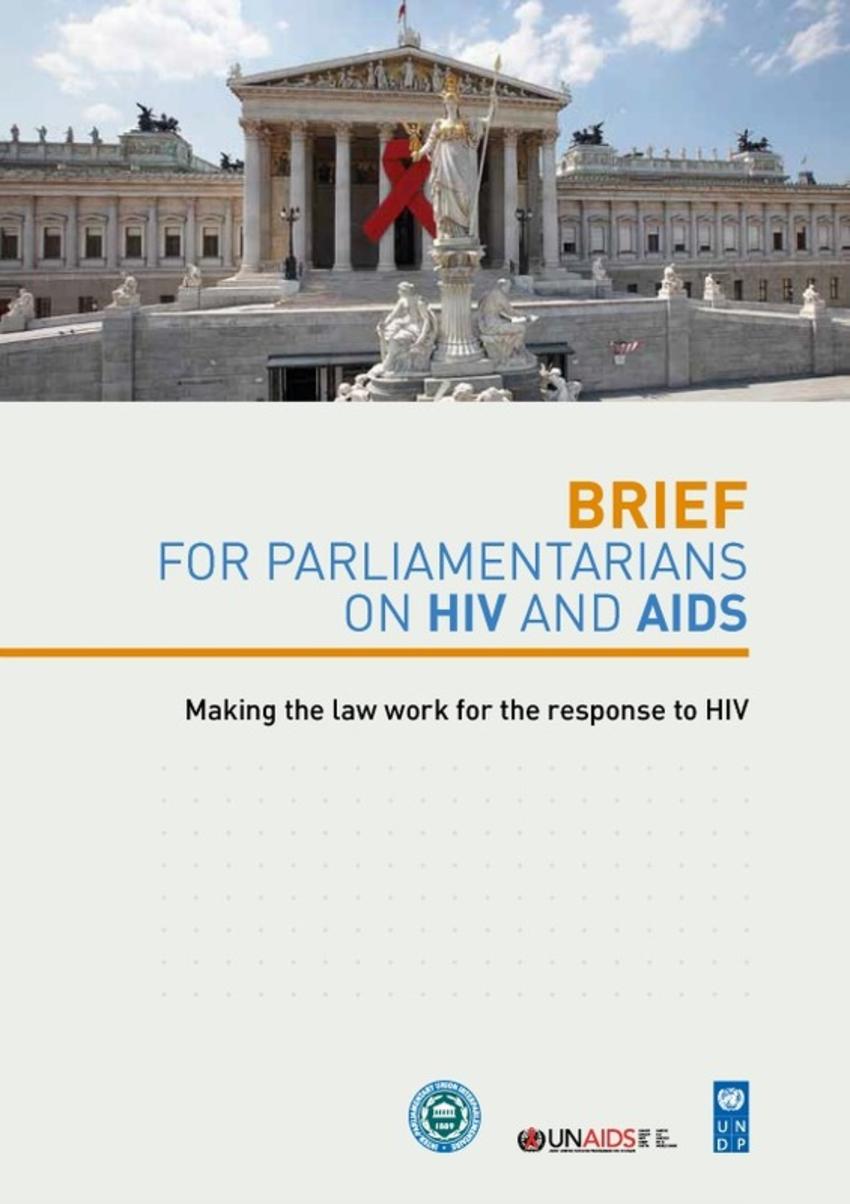 Brief for parliamentarians on HIV and AIDS - Making the law work for ...