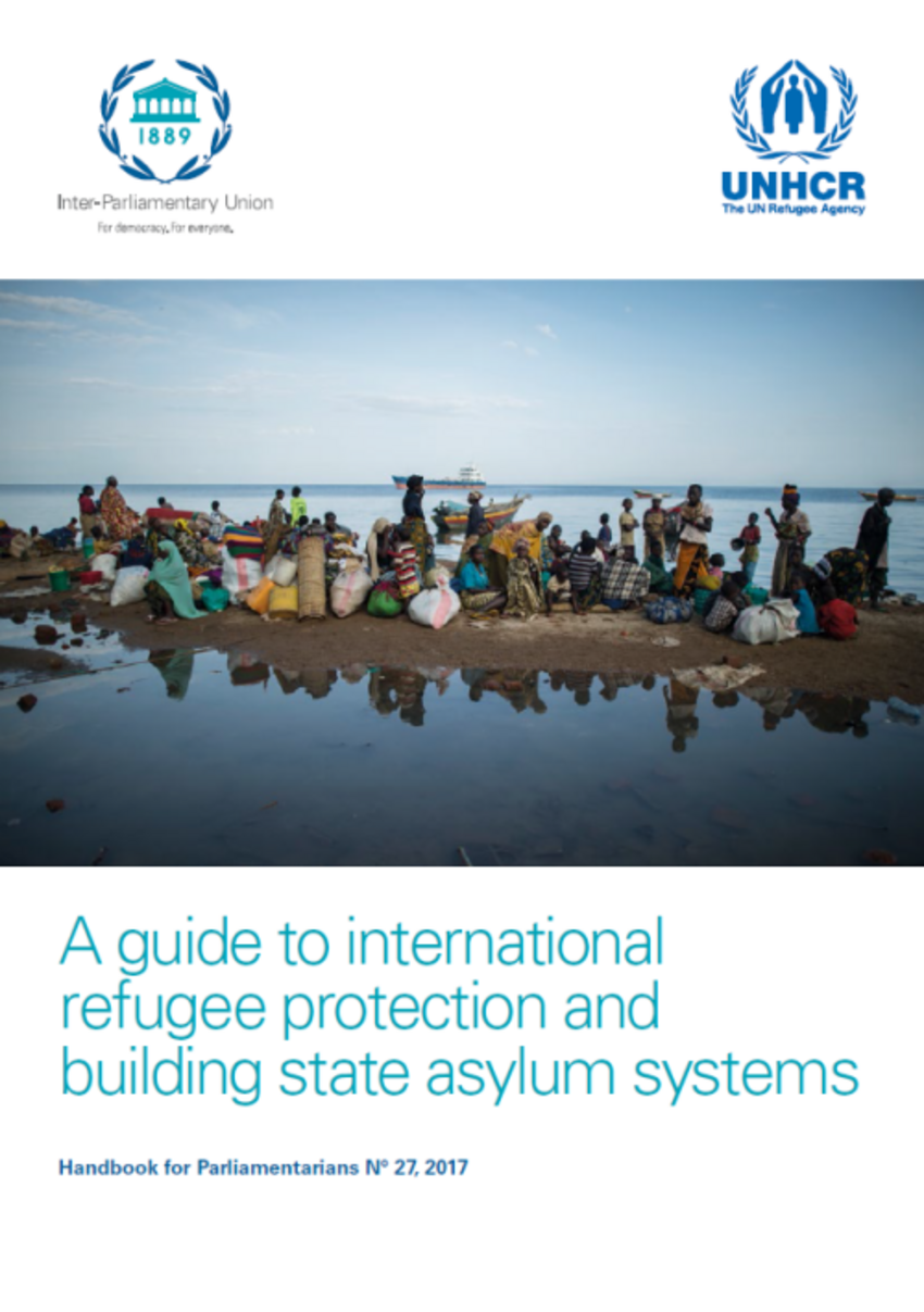 A Guide to international refugee protection and building state asylum ...
