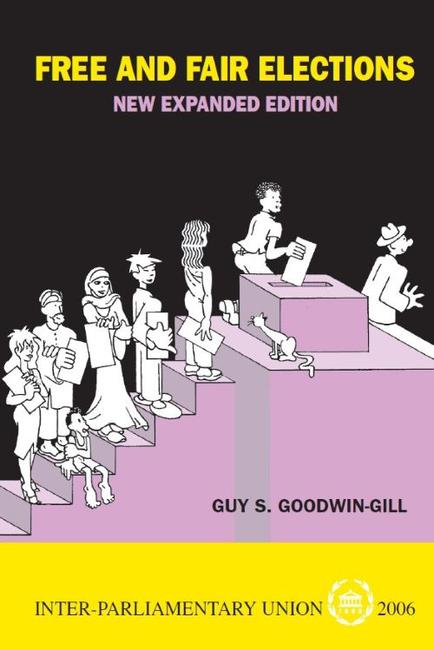 Free and Fair Elections (New expanded edition) | Inter-Parliamentary Union